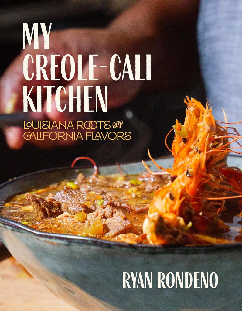 My Creole-Cali Kitchen: Louisiana Roots with California Flavors ...